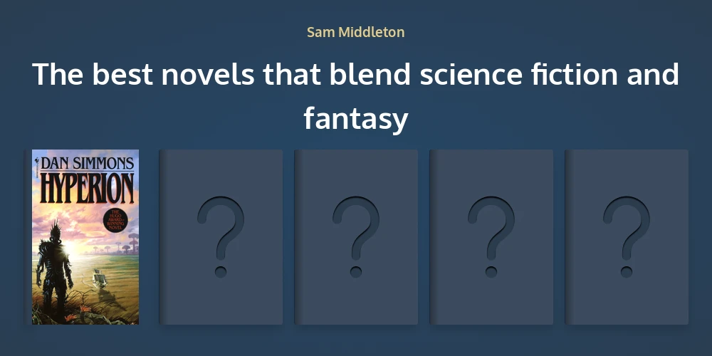 The best novels that blend science fiction and fantasy