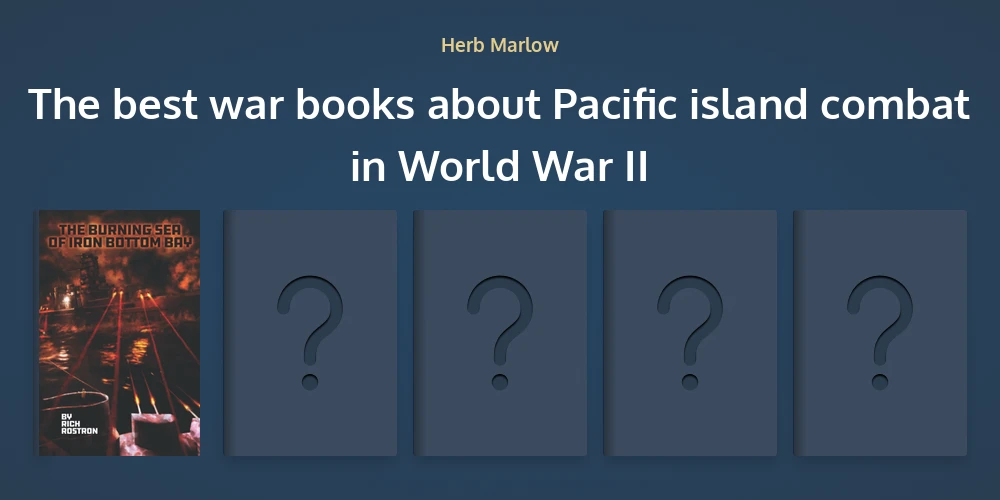 The best war books about Pacific island combat in World War II