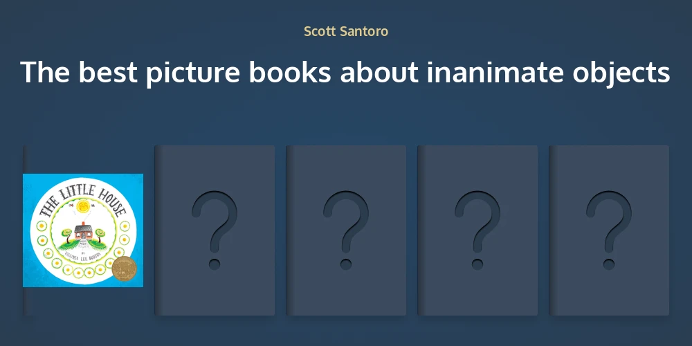 The best picture books about inanimate objects