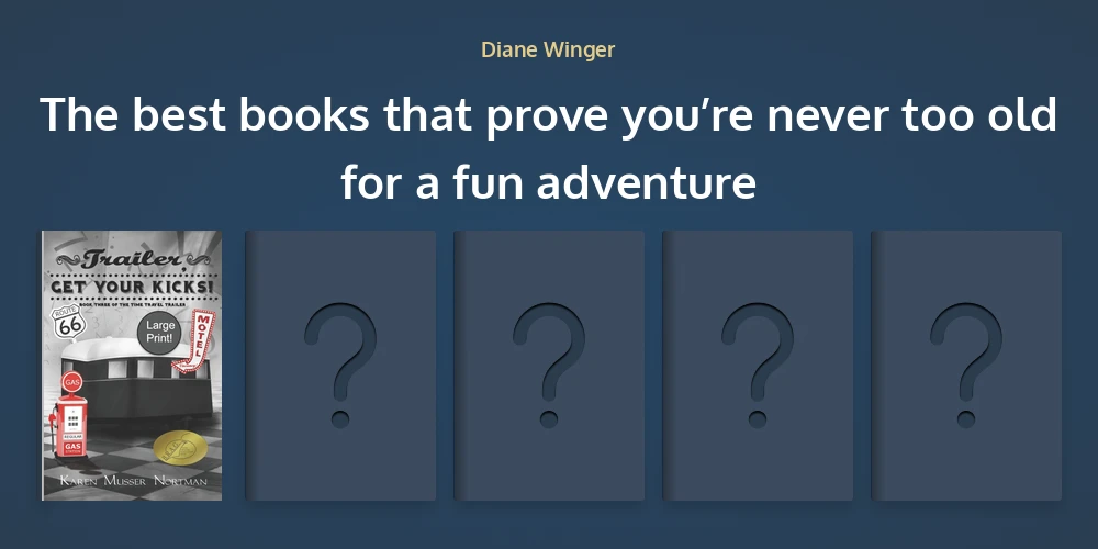 The best books that prove you’re never too old for fun adventures