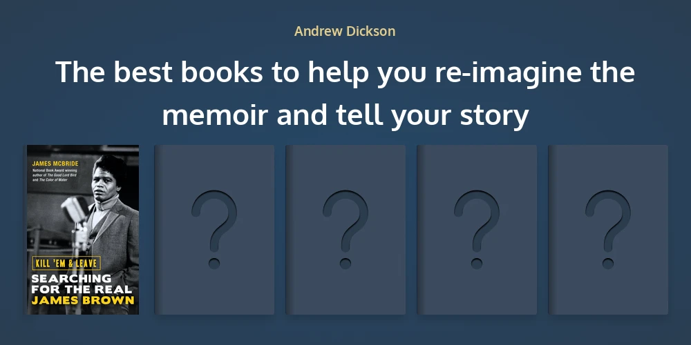 The best books to help you re-imagine the memoir and tell your story