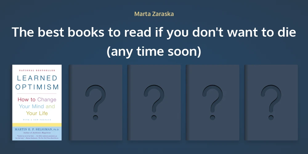 The best books to read if you don't want to die (any time soon)