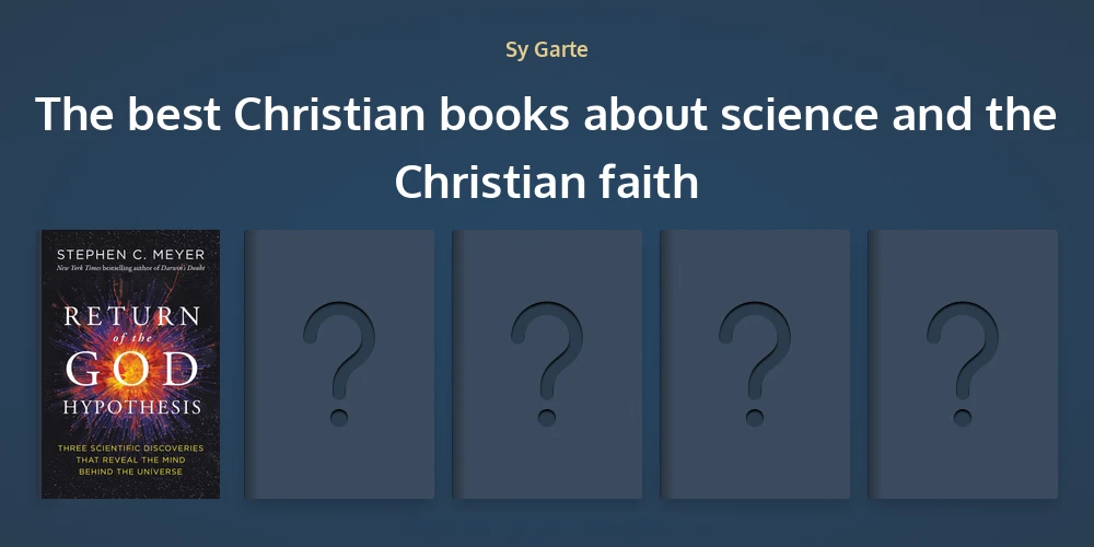 Sy Garte's favorite Christian books about science and the Christian faith