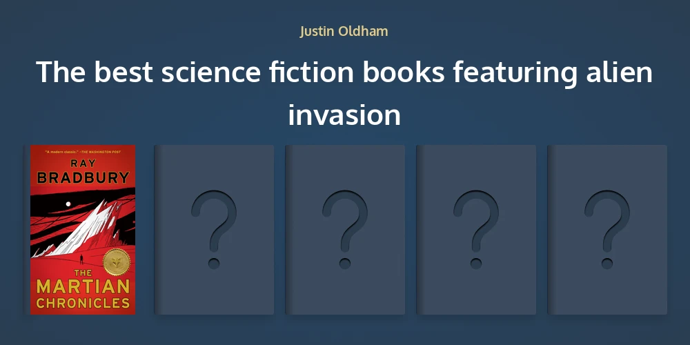 Justin Oldham's favorite science fiction books featuring alien invasion