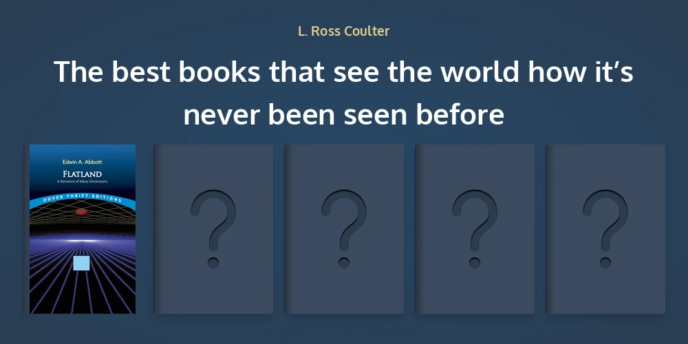 The best books that see the world how it’s never been seen before