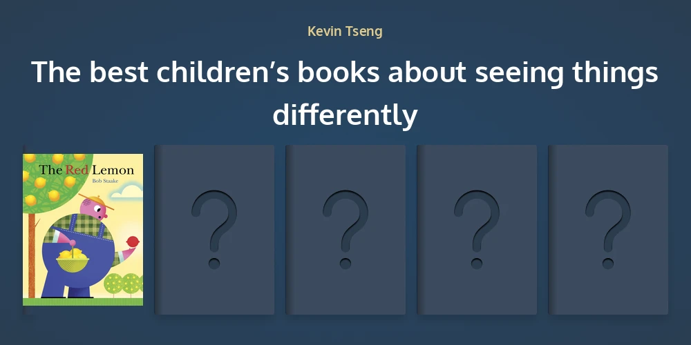 The best children’s books about seeing things differently