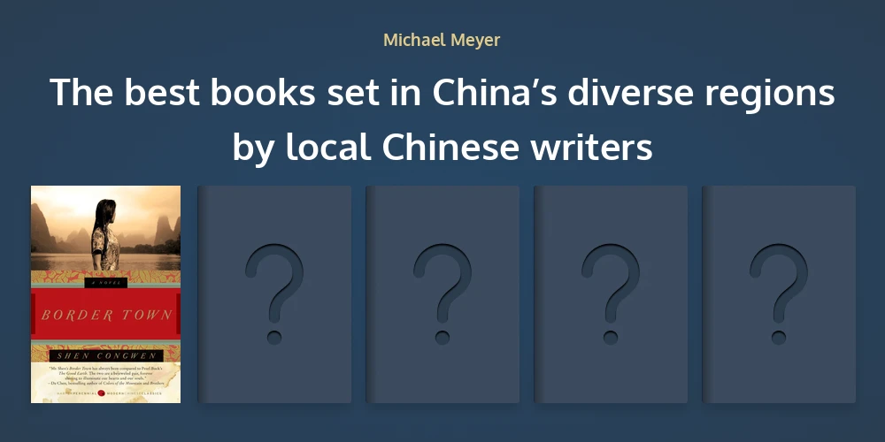 The best books set in China’s diverse regions
