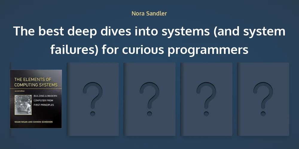 The best look into systems and system failures for programmers