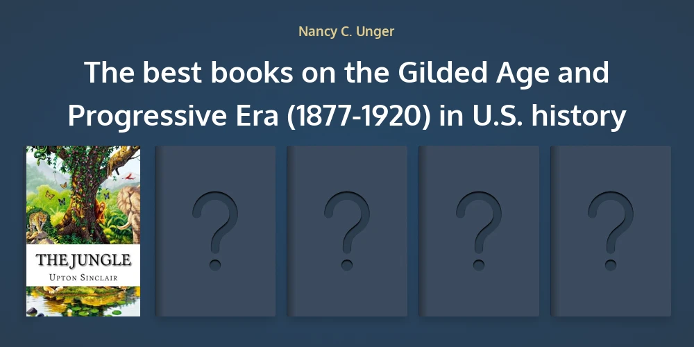 The best books on the Gilded Age and Progressive Era