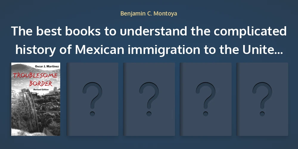 The best books about the history of Mexican immigration to the US