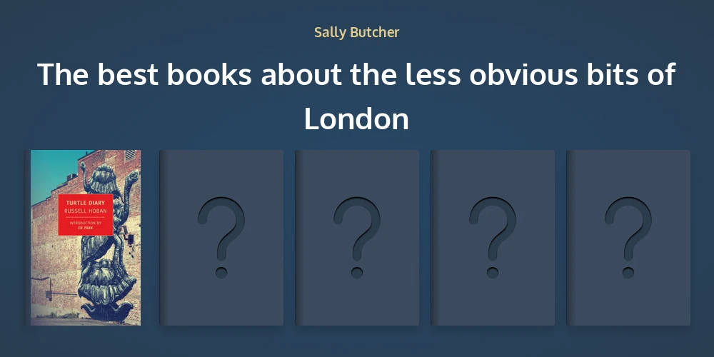 The best books about the less obvious bits of London