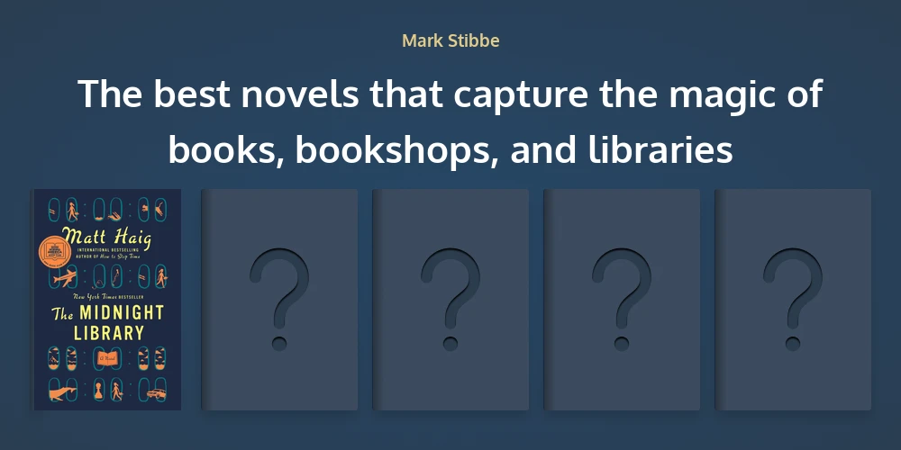 The best novels on the magic of books, bookshops, and libraries