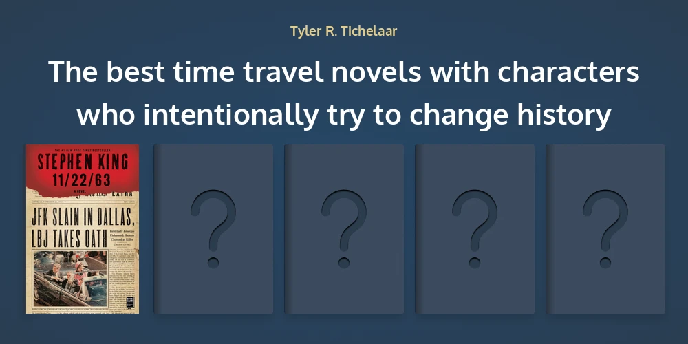 The best time travel books on characters trying to change history