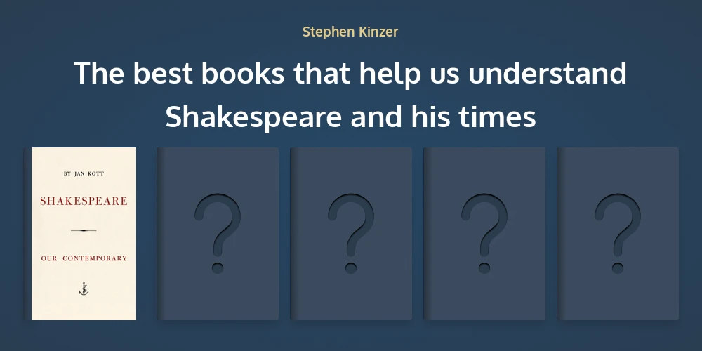 The best books to understand Shakespeare and his times