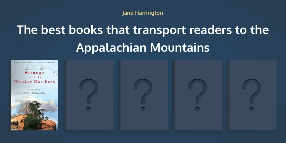 The best books to be transported to the Appalachian Mountains