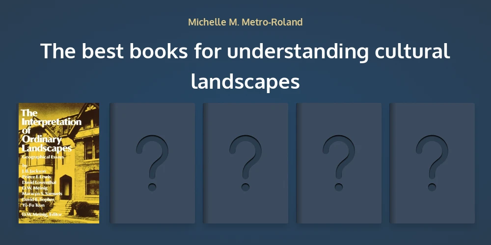 The best books for understanding cultural landscapes