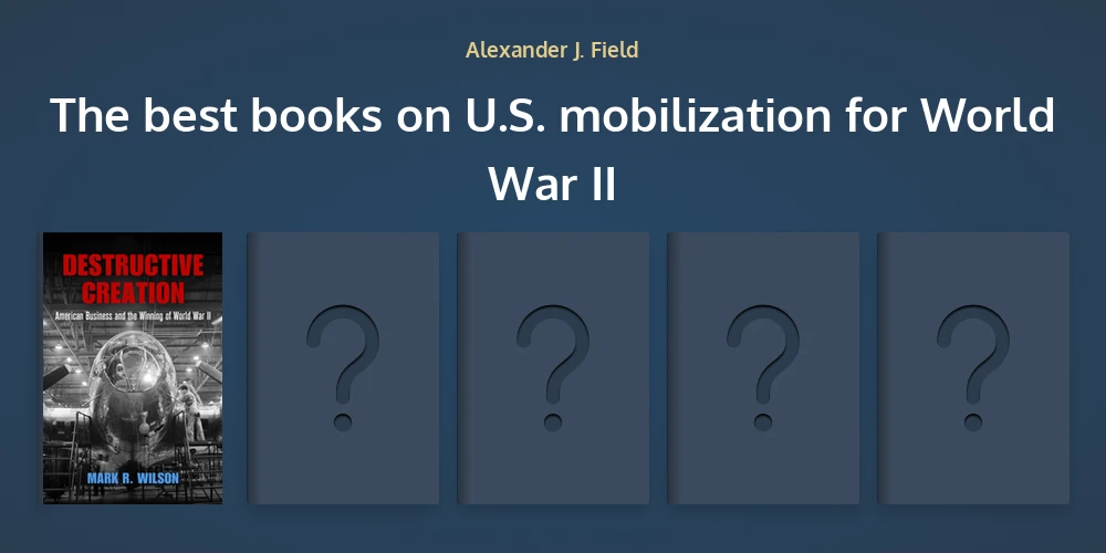 The best books on U.S. mobilization for World War II