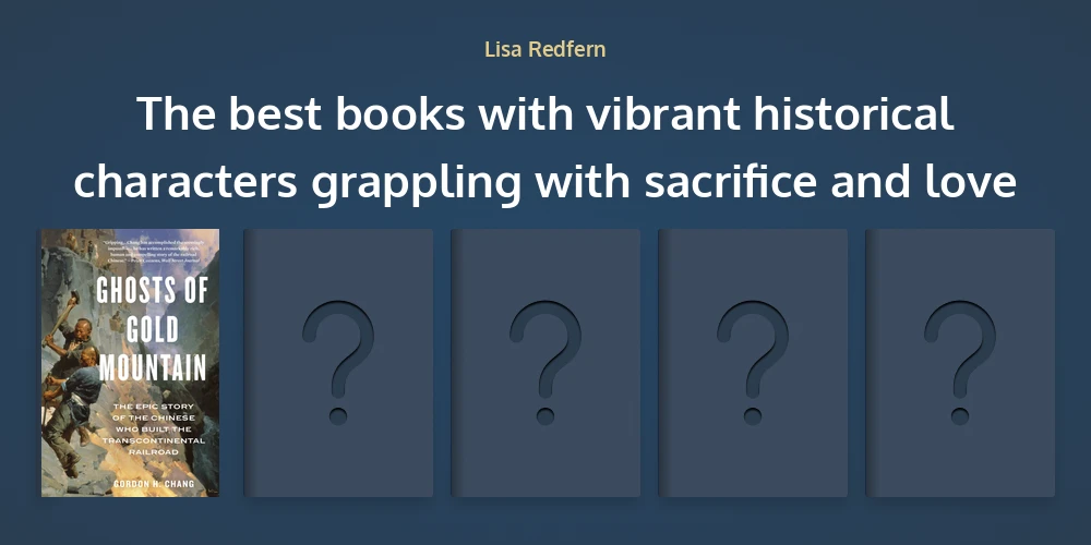 Best books with vibrant historical characters sacrifice and love