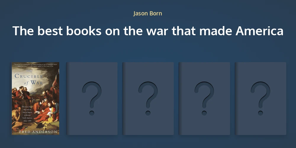 The best books on the war that made America
