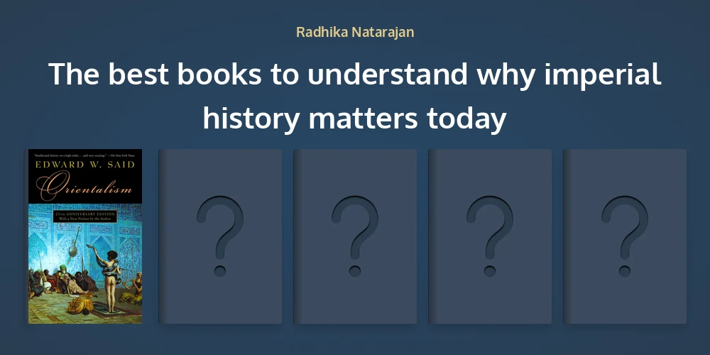 The best books to understand why imperial history matters today