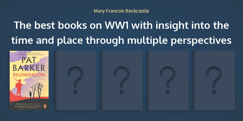 Mary Francois Rockcastle's favorite books on WW1 with multiple perspectives