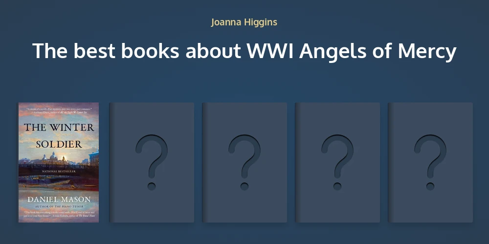 Joanna Higgins' favorite books about WWI Angels of Mercy