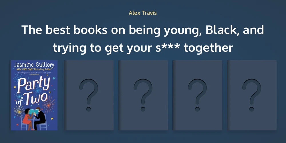 Alex Travis' favorite books on being young, Black, and all together